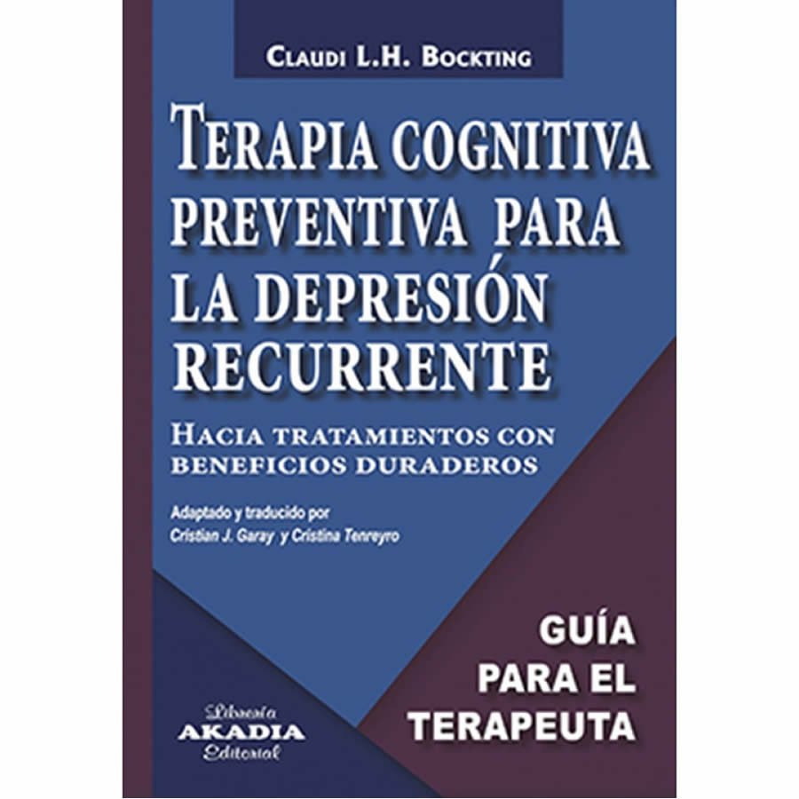 Terapia cognitiva preventiva para la depresión recurrente. Hacia ...